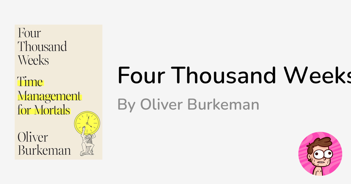 Four Thousand Weeks / marcel.io