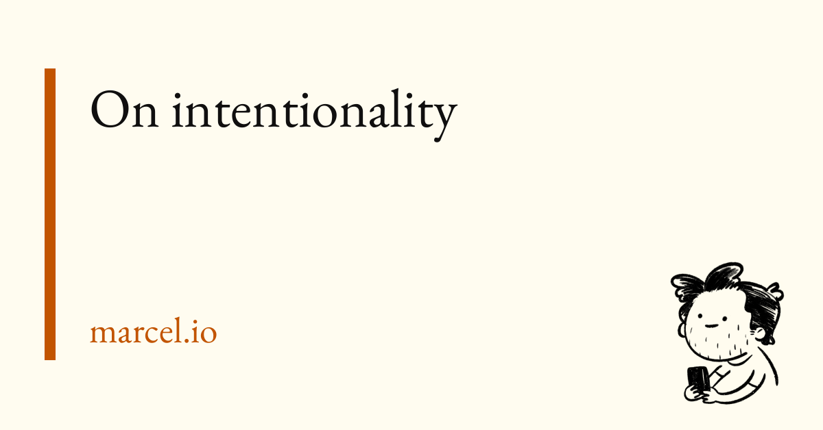 On intentionality / marcel.io
